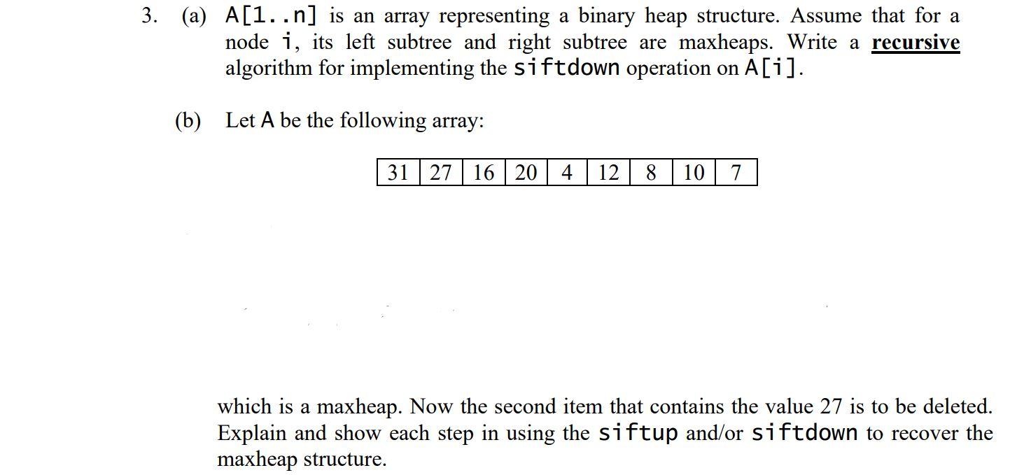 Solved 3. (a) A[1..n] is an array representing a binary heap | Chegg.com