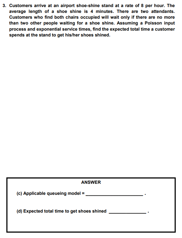 Solved 3. Customers arrive at an airport shoe-shine stand at | Chegg.com
