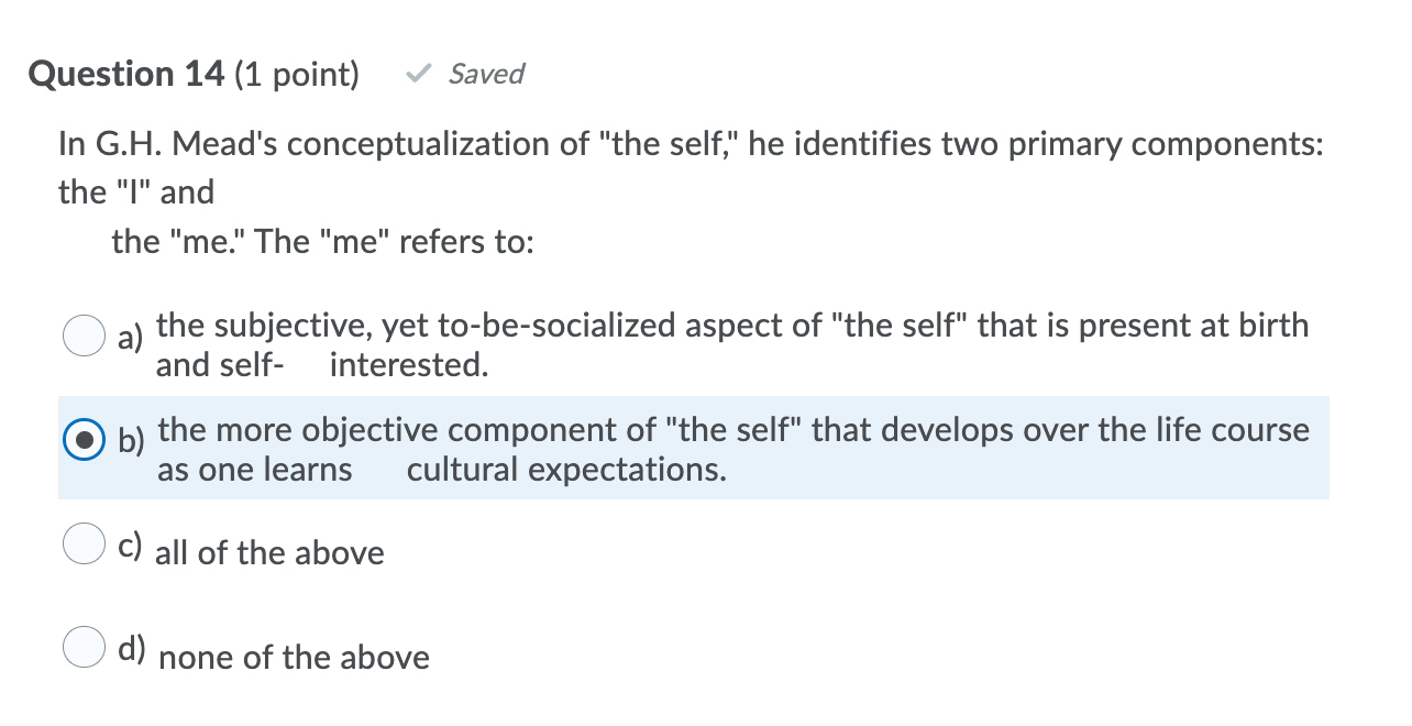Solved Question 14 (1 point) Saved In G.H. Mead's | Chegg.com