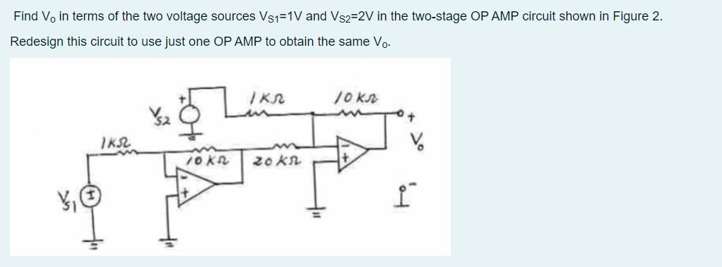Solved Find Vo in terms of the two voltage sources Vs1=1V | Chegg.com