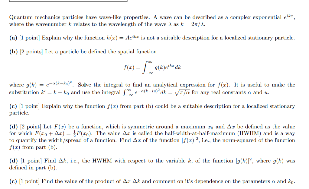 Solved Quantum mechanics particles have wave-like | Chegg.com