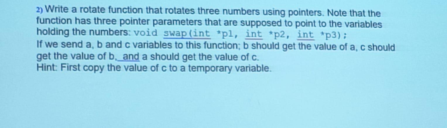 Solved 2 Write A Rotate Function That Rotates Three Numbers 3841