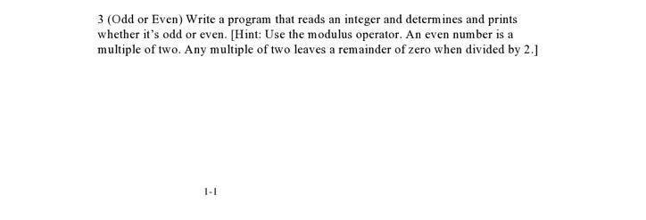 Solved 3 (Odd or Even) Write a program that reads an integer | Chegg.com