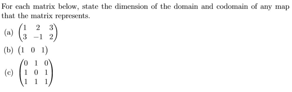 Solved For each matrix below, state the dimension of the | Chegg.com