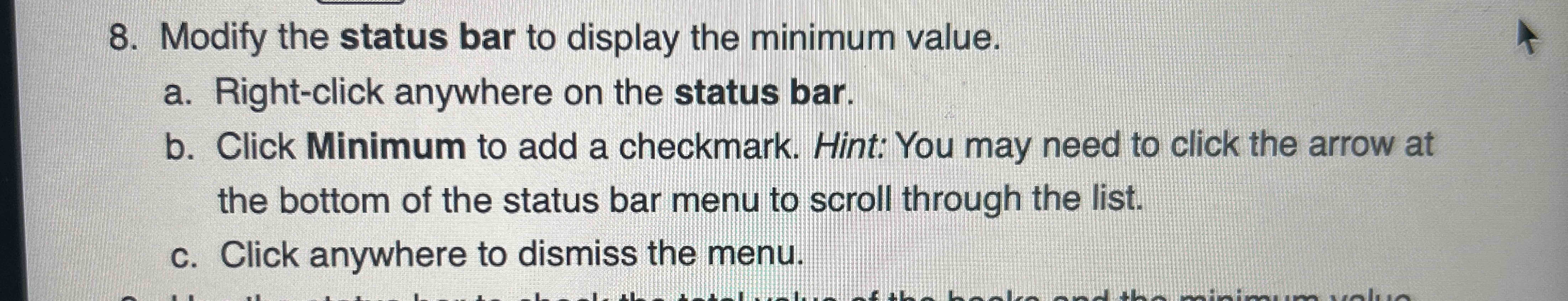Modify the status bar to display the minimum value.a. | Chegg.com
