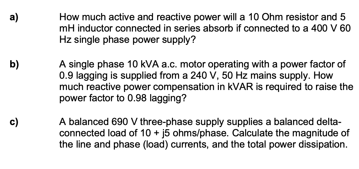 Solved How much active and reactive power will a 10 Ohm | Chegg.com