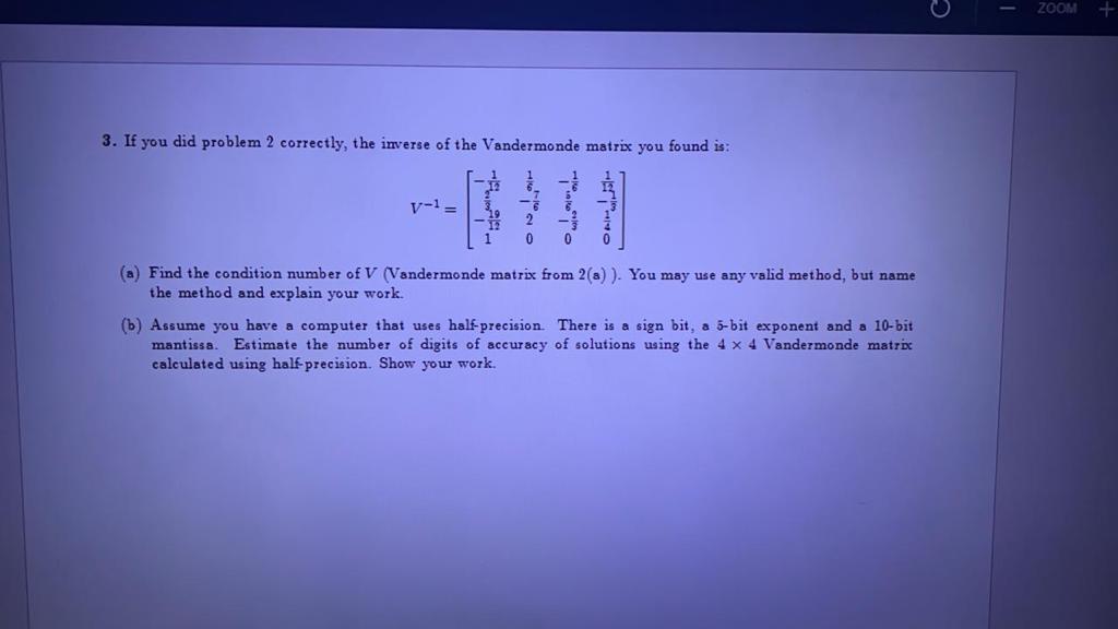 Solved 3. If you did problem 2 correctly, the inverse of the | Chegg.com