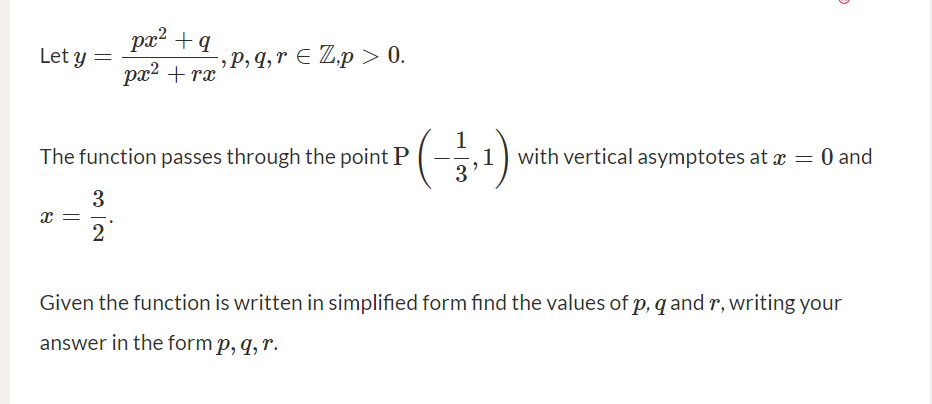 Solved Let y=px2+rxpx2+q,p,q,r∈Z,p>0 The function passes | Chegg.com