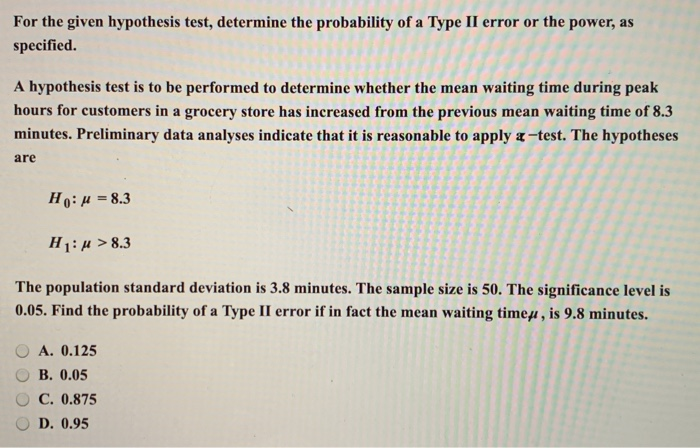 Solved For the given hypothesis test, determine the | Chegg.com