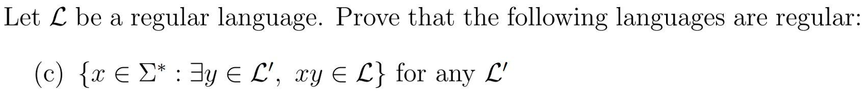 Solved Let L be a regular language. Prove that the following | Chegg.com