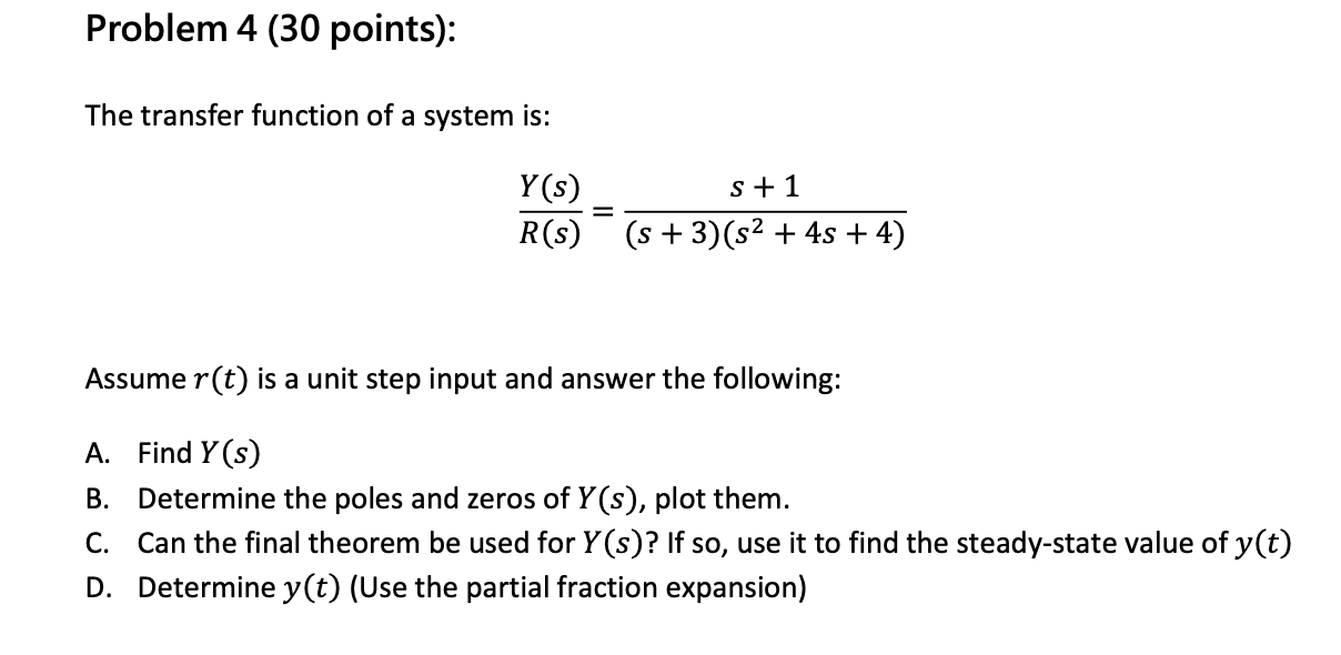 Solved The transfer function of a system is: | Chegg.com