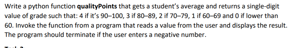 Solved Write a python function qualityPoints that gets a | Chegg.com