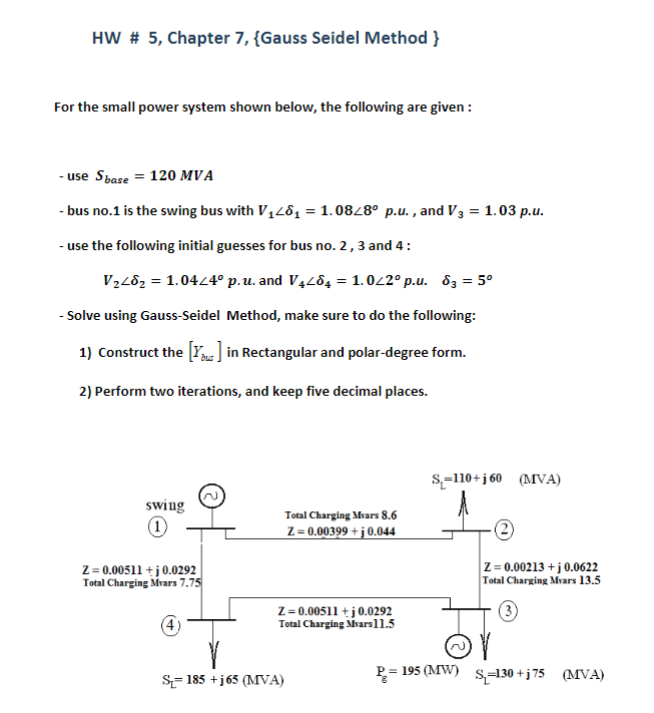 Solved HW # 5, Chapter 7, {Gauss Seidel Method } For the | Chegg.com