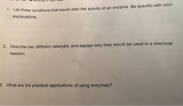 solved-list-three-conditions-that-would-alter-the-activity-chegg