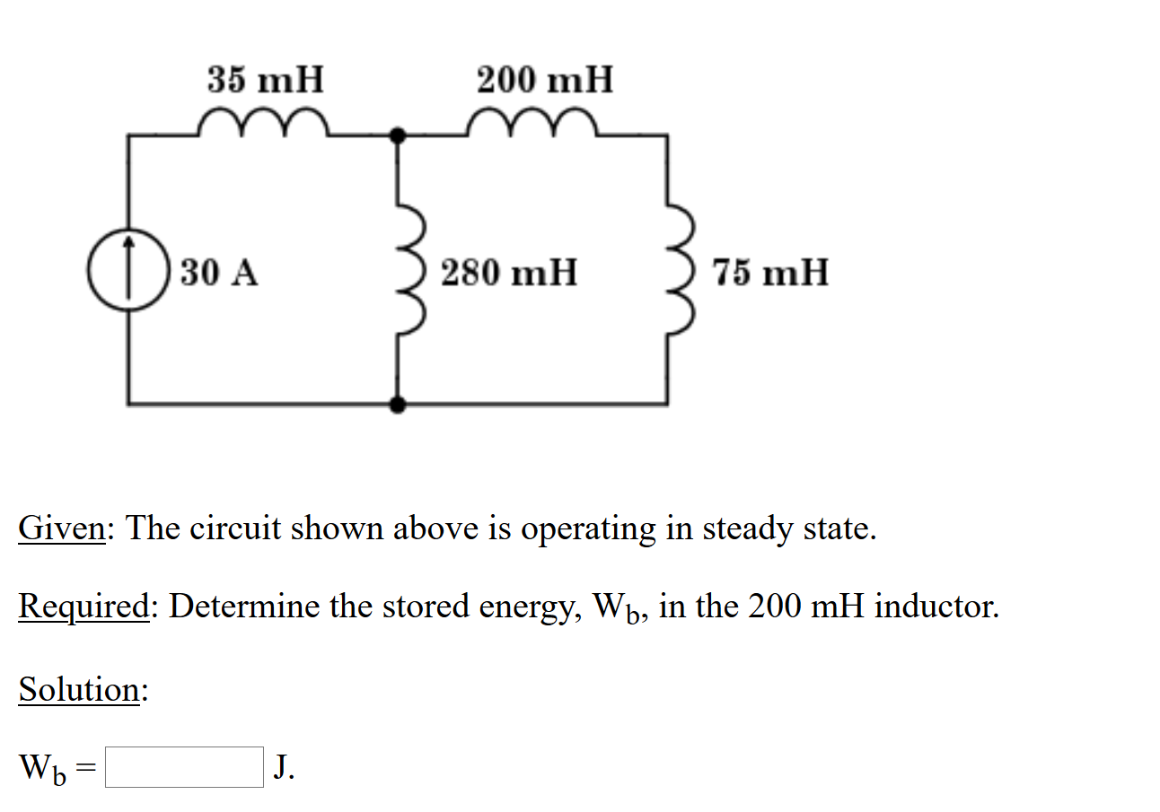 Solved 35 mH 200 mH 30 A 280 mH 75 mH Given: The circuit | Chegg.com