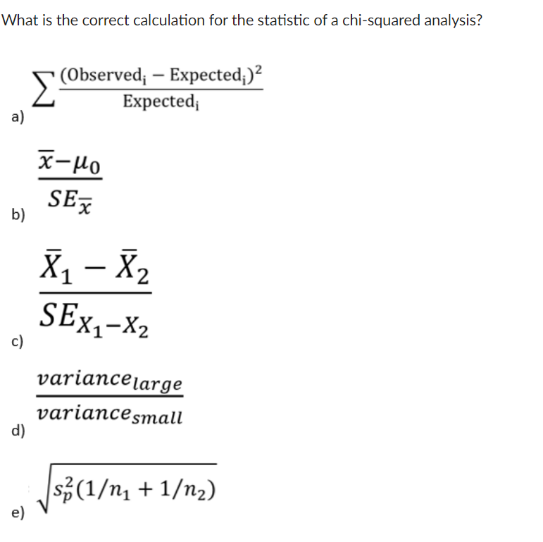Solved What Is The Correct Calculation For The Statistic Of 