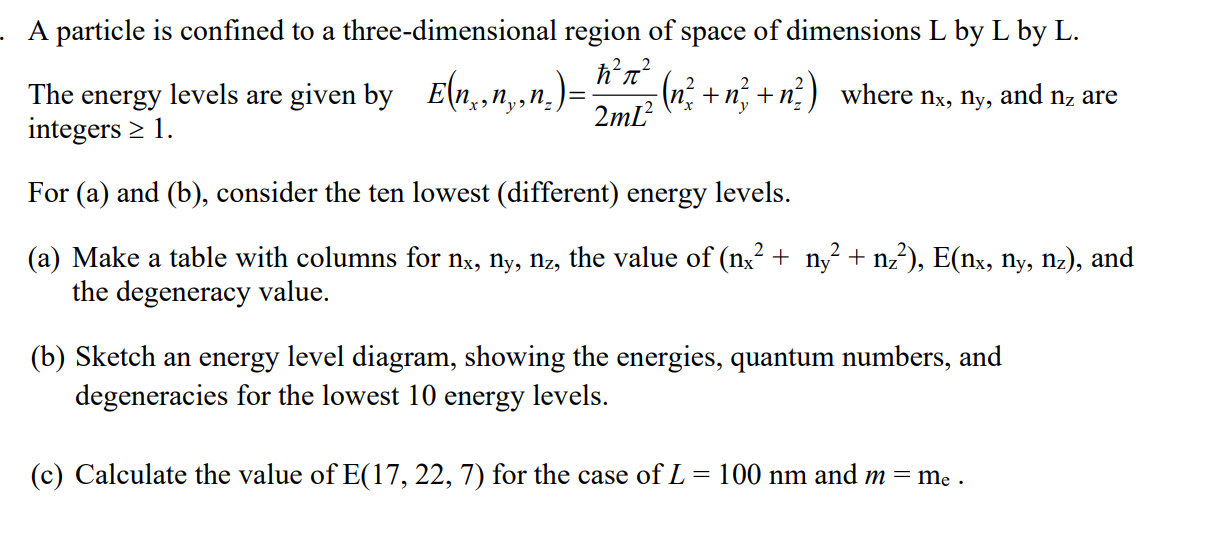 Solved A particle is ﻿confined to ﻿a three-dimensional | Chegg.com