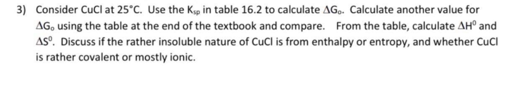 Solved Consider CuCl at 25 degrees C. Use the Ksp in table | Chegg.com