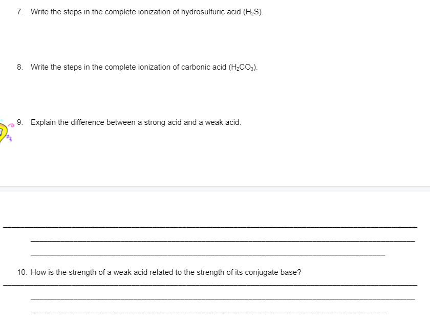 Solved 7. Write the steps in the complete ionization of | Chegg.com