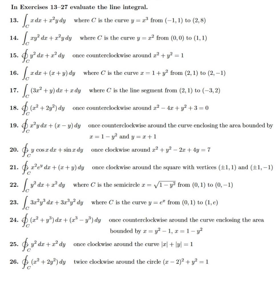 Solved In Exercises 13-27 evaluate the line integral. 13. | Chegg.com