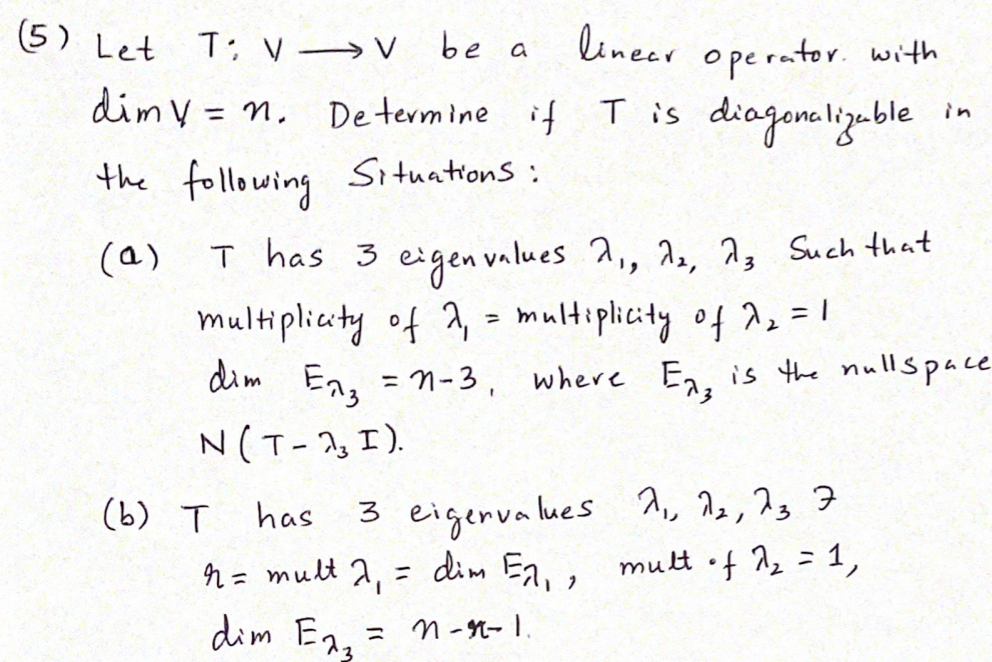 Solved in (5) Let Tiv -> V be a linear operator with dimy=n. | Chegg.com