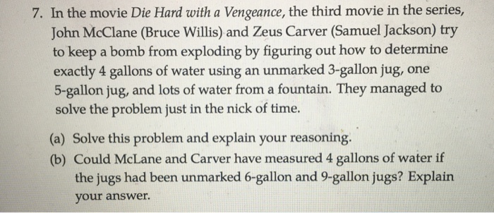 Solved 7. In the movie Die Hard with a Vengeance, the third | Chegg.com