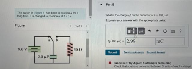 Solved Part A The switch in Eigure 1) has been in position a | Chegg.com