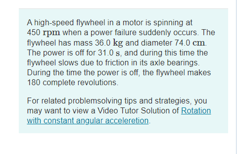 Solved A high-speed flywheel in a motor is spinning at | Chegg.com