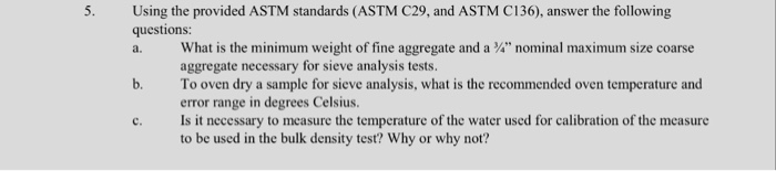 Solved Using the provided ASTM standards (ASTM C29, and ASTM | Chegg.com