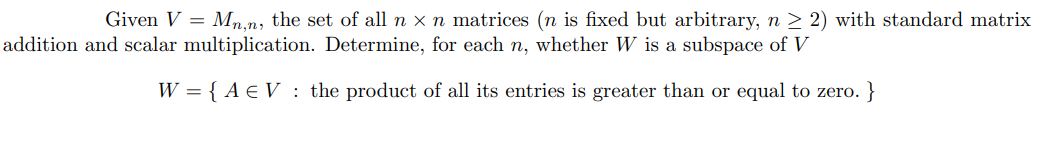 Solved Given V = Mn,n, the set of all n x n matrices (n is | Chegg.com