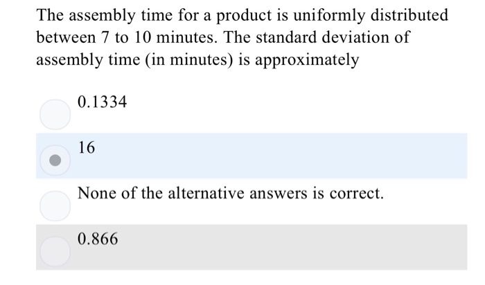 Solved The assembly time for a product is uniformly | Chegg.com