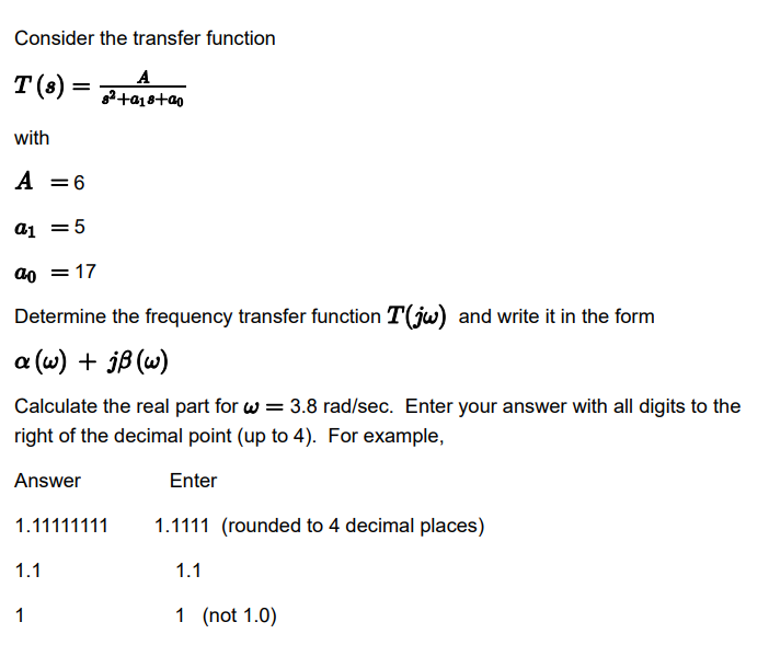 Solved Consider the transfer function А T(8) = P+18+ao = | Chegg.com