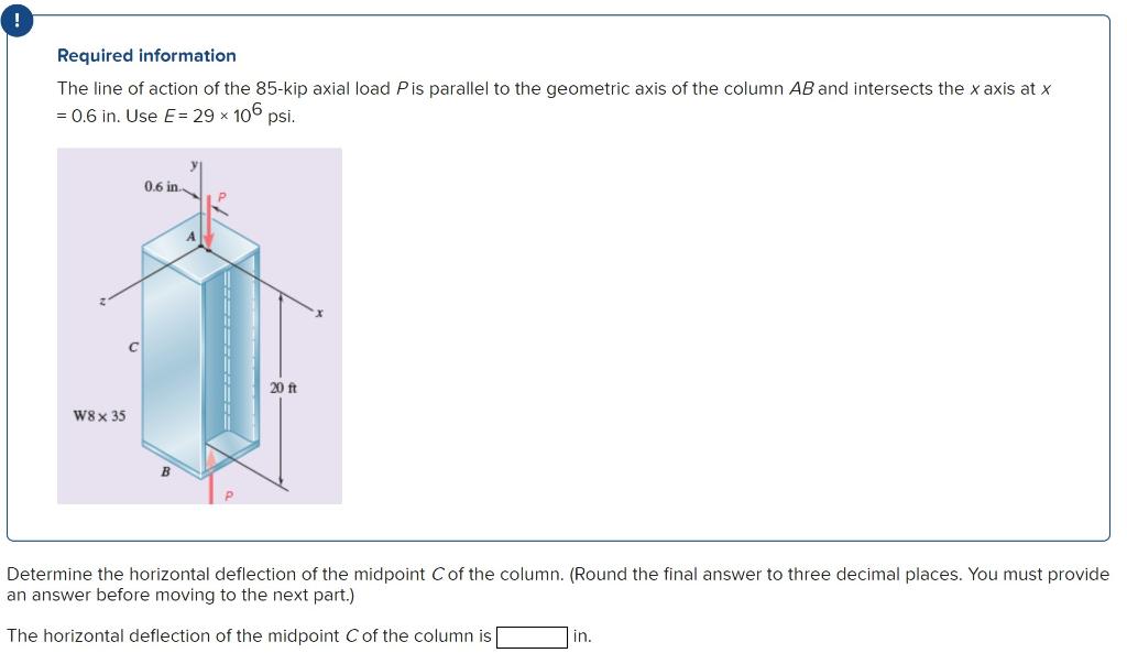 Solved Required information The line of action of the 85-kip | Chegg.com