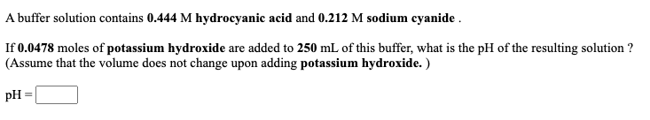 Solved A buffer solution contains 0.444 M hydrocyanic acid | Chegg.com