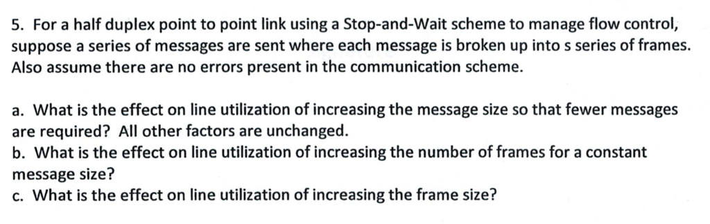 Solved 5. For a half duplex point to point link using a | Chegg.com