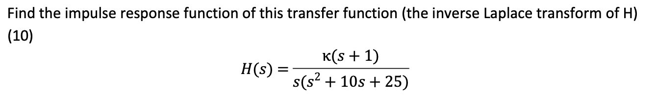 Solved Find the impulse response function of this transfer | Chegg.com