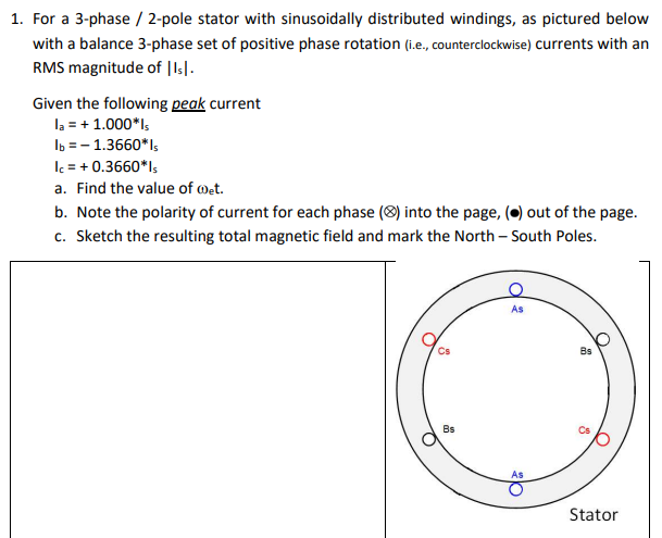 Solved 1. For a 3-phase / 2-pole stator with sinusoidally | Chegg.com