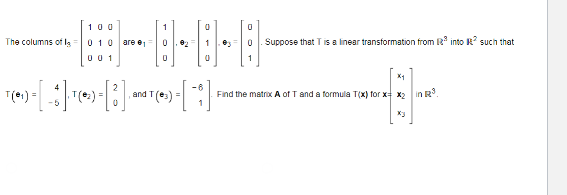 Solved The columns of I3=⎣⎡100010001⎦⎤ are | Chegg.com