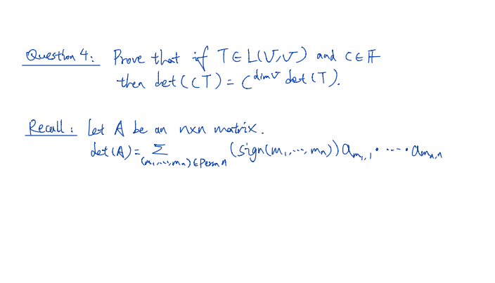 Solved Question 4: Prove that if TELIV) and CEA then det | Chegg.com