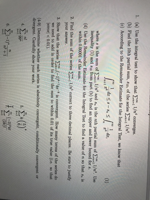 Solved (a) Use the integral test to show that Σ-1/n4 | Chegg.com