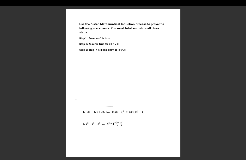 Solved Use The 3 Step Mathematical Induction Process To