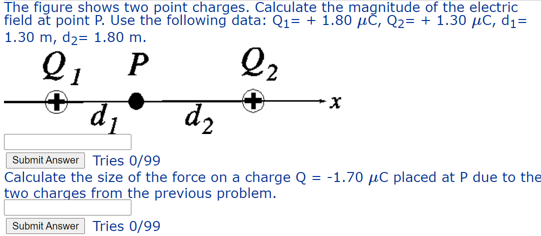 Solved The figure shows two point charges. Calculate the | Chegg.com