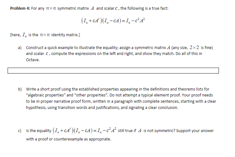 Solved Problem 4: For any n×n symmetric matrix A and scalar | Chegg.com