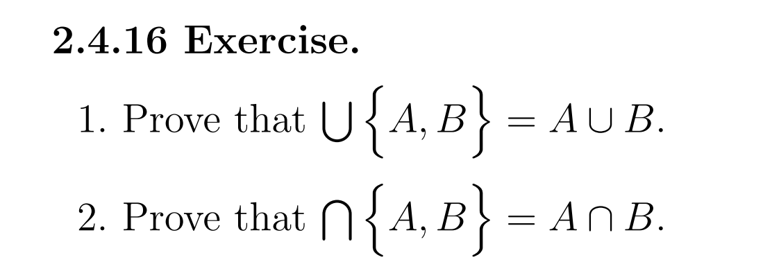 Solved 2.4.16 Exercise. 1. Prove that ⋃{A,B}=A∪B. 2. Prove | Chegg.com