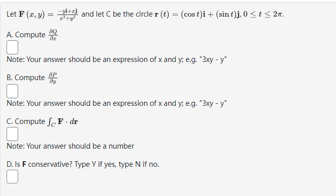 [Solved]: Let ( mathbf{F}(x, y)= frac{-y mathbf{i}+x m
