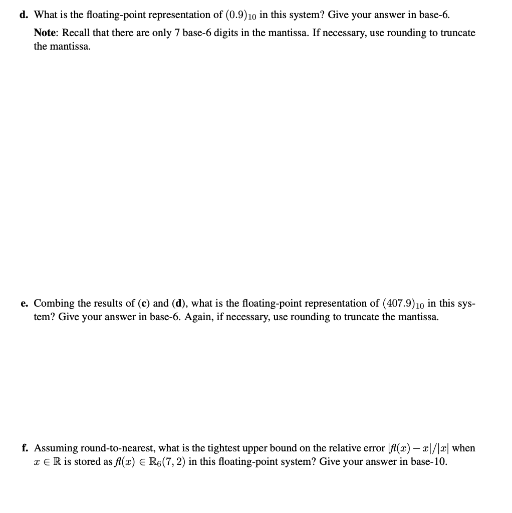 Solved Consider the normalized floating-point system R6(7,2) | Chegg.com