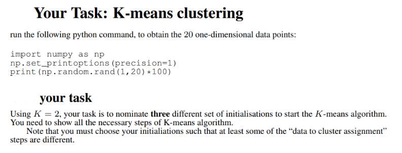Your Task: K-means clustering run the following | Chegg.com