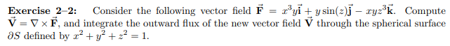Solved Exercise 2-2: Consider the following vector field | Chegg.com