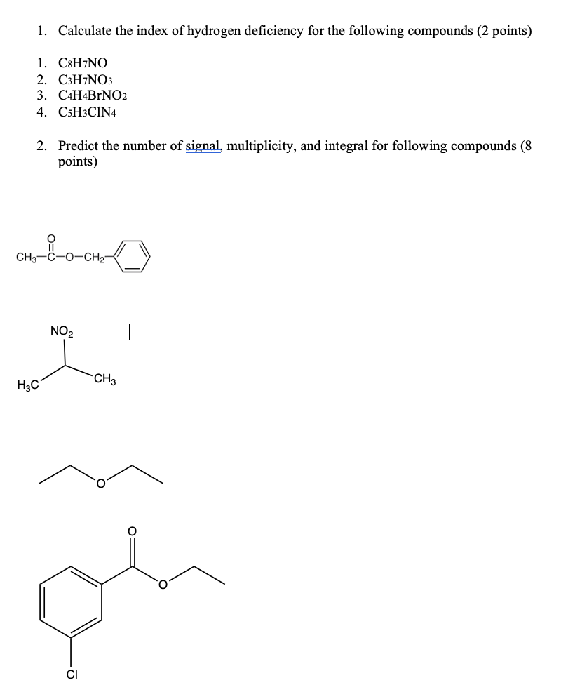Solved 1. Calculate the index of hydrogen deficiency for the | Chegg.com