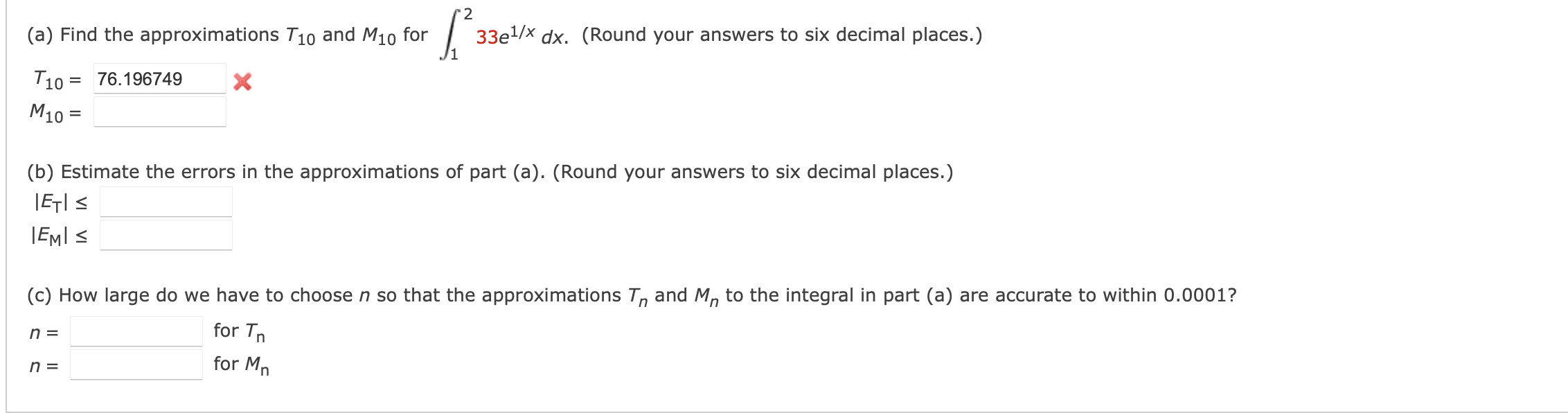 Solved (a) Find the approximations T10 and M10 for | Chegg.com